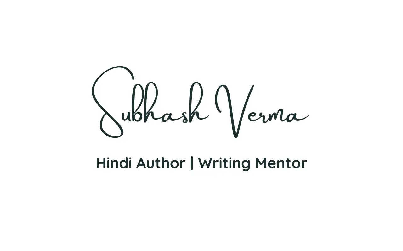 Author Subhash Verma | Writing Mentor in India